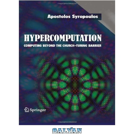 خرید و قیمت دانلود کتاب Hypercomputation: Computing Beyond the Church ...