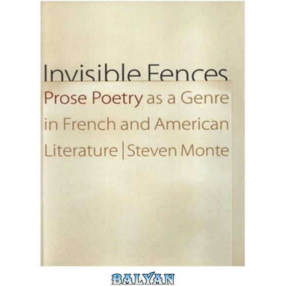 خرید و قیمت دانلود کتاب Invisible Fences: Prose Poetry as a Genre in ...