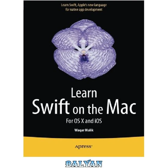 خرید و قیمت دانلود کتاب Learn Swift On The Mac For Os X And Ios ترب