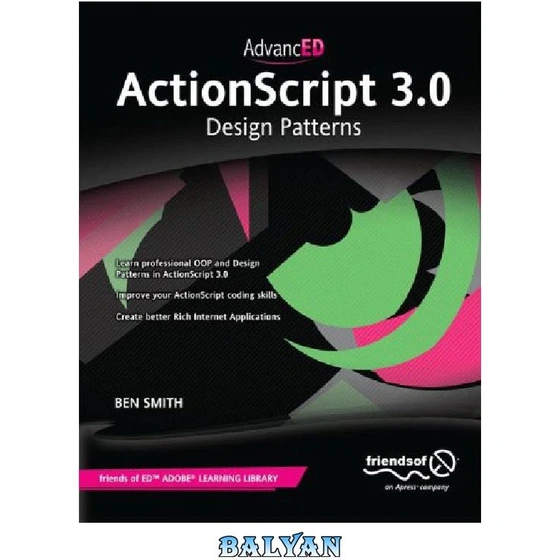 خرید و قیمت دانلود کتاب Advanced Actionscript 3.0: Design Patterns | ترب