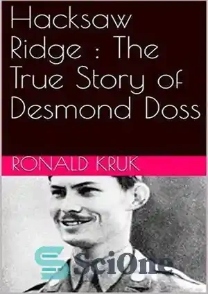 خرید و قیمت دانلود کتاب Hacksaw Ridge: The True Story of Desmond Doss ...