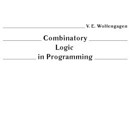 خرید و قیمت دانلود کتاب Combinatory Logic in Programming. Computations with Objects Through ...
