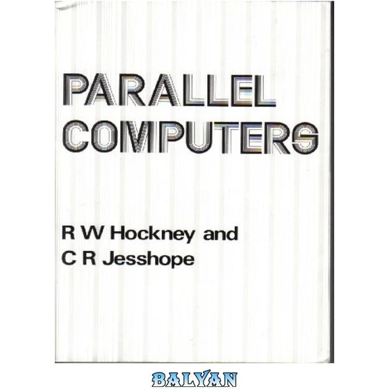 خرید و قیمت دانلود کتاب Parallel Computers Architecture Programming And Algorithms ترب
