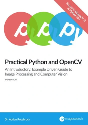 خرید و قیمت دانلود کتاب Practical Python And Opencv An Introductory Example Driven Guide To