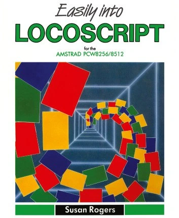 خرید و قیمت دانلود کتاب Easily into Locoscript for the AMSTRAD PCW 8256/8512 1988 | ترب