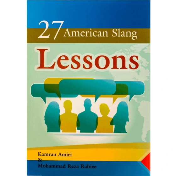 خرید و قیمت کتاب زبان 27 امریکن اسلنگ لسنز 27American Slang Lessons | ترب