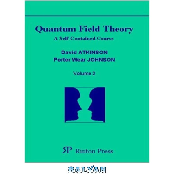 خرید و قیمت دانلود کتاب Quantum Field Theory: A Self Contained Course | ترب