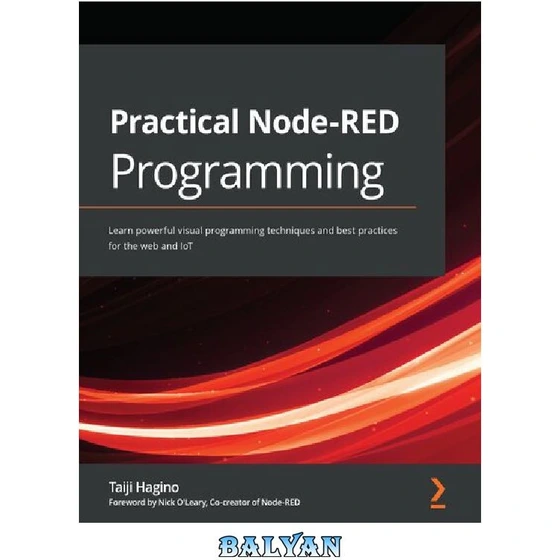 خرید و قیمت دانلود کتاب Practical Node-RED Programming: Learn powerful visual programming ...