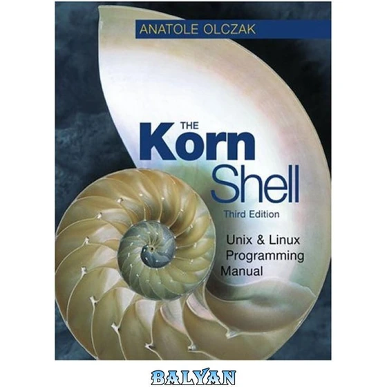 خرید و قیمت دانلود کتاب Korn Shell Unix And Linux Programming Manual