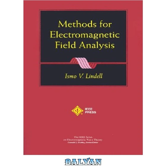 خرید و قیمت دانلود کتاب Methods For Electromagnetic Field Analysis Ieee Press Series On