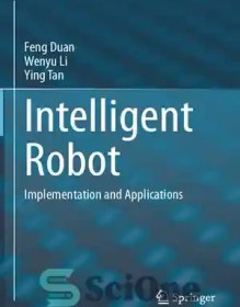 خرید و قیمت دانلود کتاب Intelligent Robot: Implementation and Applications - ربات هوشمند: پیاده ...