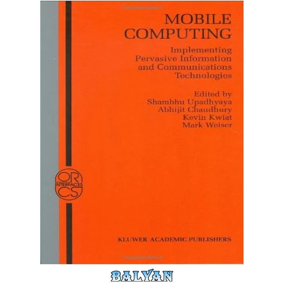 خرید و قیمت دانلود کتاب Mobile Computing: Implementing Pervasive Information and Communications ...