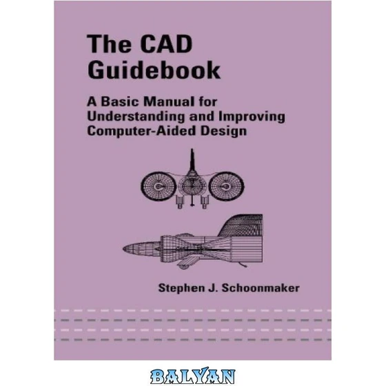 خرید و قیمت دانلود کتاب The CAD Guidebook: A Basic Manual for Understanding and Improving ...