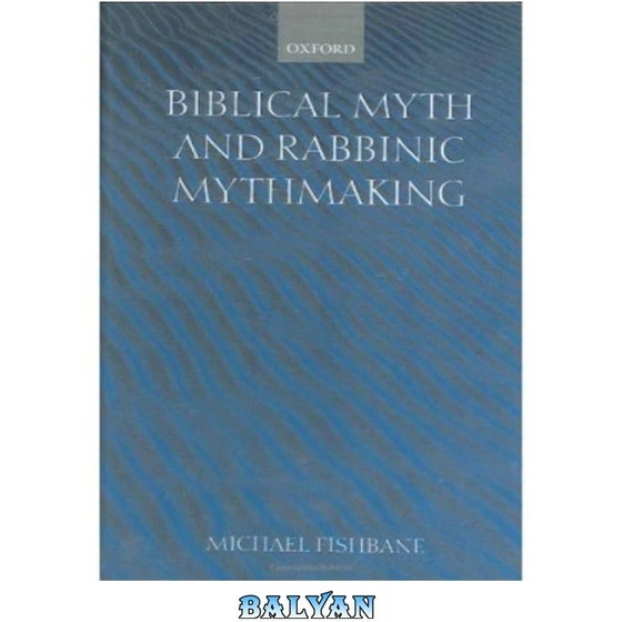 خرید و قیمت دانلود کتاب Biblical Myth and Rabbinic Mythmaking | ترب