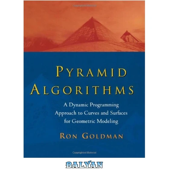 خرید و قیمت دانلود کتاب Pyramid Algorithms A Dynamic Programming Approach To Curves And