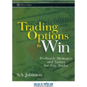 خرید و قیمت دانلود کتاب Trading Options to Win: Profitable Strategies ...