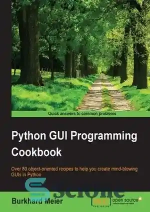 خرید و قیمت دانلود کتاب Python GUI Programming Cookbook - کتاب آشپزی ...