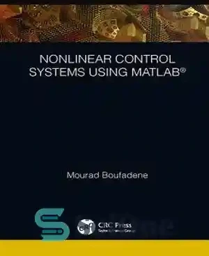 خرید و قیمت دانلود کتاب Nonlinear Control Systems Using MATLAB « – سیستم های کنترل غیرخطی با ...