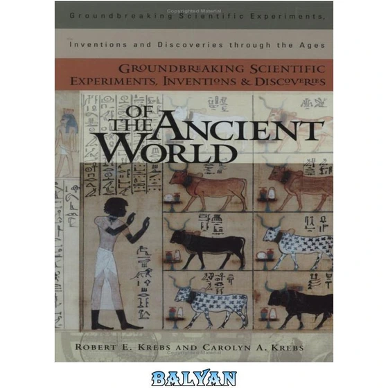 خرید و قیمت دانلود کتاب Groundbreaking scientific experiments, inventions, and discoveries of ...