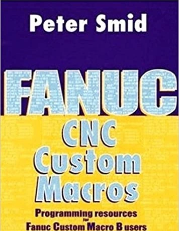 خرید و قیمت دانلود کتاب Fanuc CNC Custom Macros, 2005 - دانلود کتاب های ...