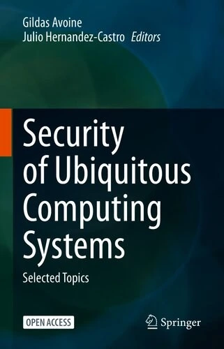 خرید و قیمت دانلود کتاب Security of Ubiquitous Computing Systems Selected Topics 2021 | ترب