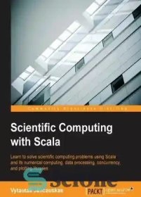 خرید و قیمت دانلود کتاب Scientific Computing with Scala – محاسبات علمی با اسکالا | ترب