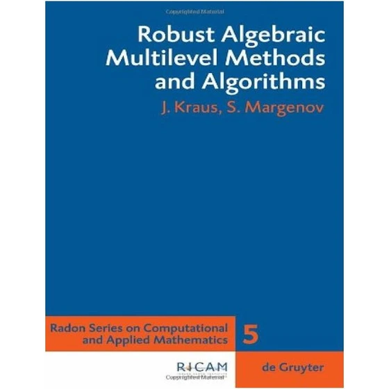 خرید و قیمت دانلود کتاب Robust Algebraic Multilevel Methods And Algorithms ترب