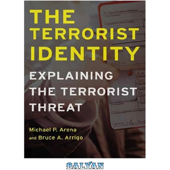 خرید و قیمت دانلود کتاب The Terrorist Identity: Explaining the ...