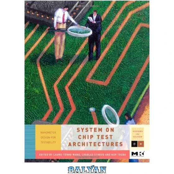 خرید و قیمت دانلود کتاب System-on-Chip Test Architectures: Nanometer ...