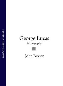 خرید و قیمت دانلود کتاب George Lucas: A Biography 2012 | ترب