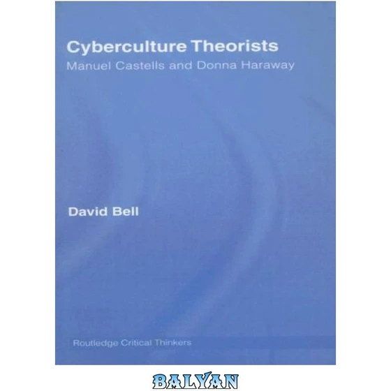 خرید و قیمت دانلود کتاب Cyberculture Theorists (Routledge Critical ...
