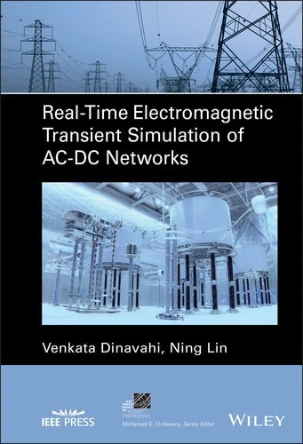 خرید و قیمت دانلود کتاب Real-Time Electromagnetic Transient Simulation of AC-DC Networks 2021 | ترب