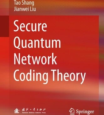 خرید و قیمت دانلود کتاب Secure Quantum Network Coding Theory ویرایش 1 | ترب
