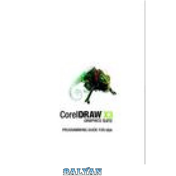خرید و قیمت دانلود کتاب Corel Draw X3 Graphics Suite Programming Guide For Vba ترب