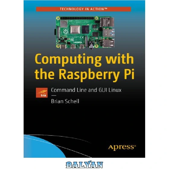 خرید و قیمت دانلود کتاب Computing with the Raspberry Pi: Command Line ...