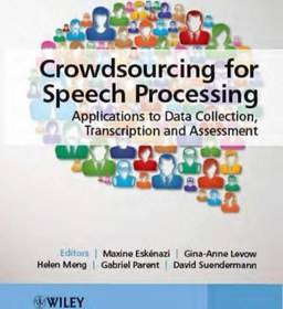 خرید و قیمت دانلود کتاب Crowdsourcing for Speech Processing. Applications to Data Collection ...
