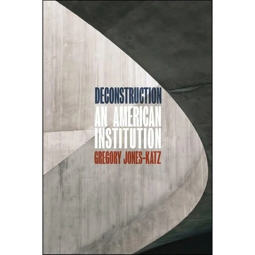 خرید و قیمت کتاب زبان اصلی Deconstruction اثر Gregory JonesKatz | ترب