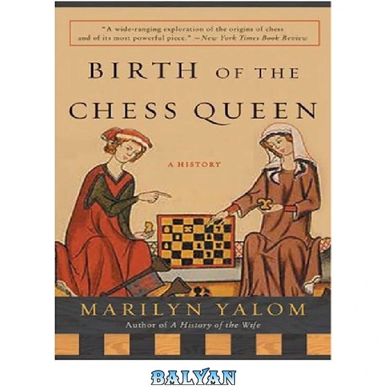 خرید و قیمت دانلود کتاب Birth of the Chess Queen: A History | ترب