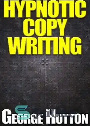خرید و قیمت دانلود کتاب Hypnotic Copywriting: Write Yourself Rich With ...