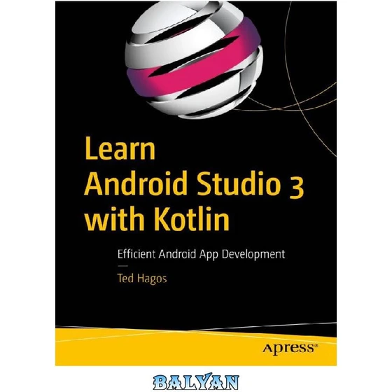 خرید و قیمت دانلود کتاب Learn Android Studio 3 with Kotlin: Efficient Android App Development | ترب