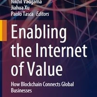 خرید و قیمت Enabling the Internet of Value: How Blockchain Connects Global Businesses | ترب