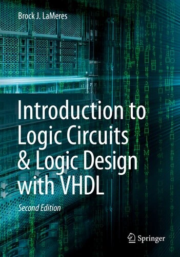 خرید و قیمت دانلود کتاب Introduction To Logic Circuits And Logic Design With Vhdl ویرایش 2 ترب