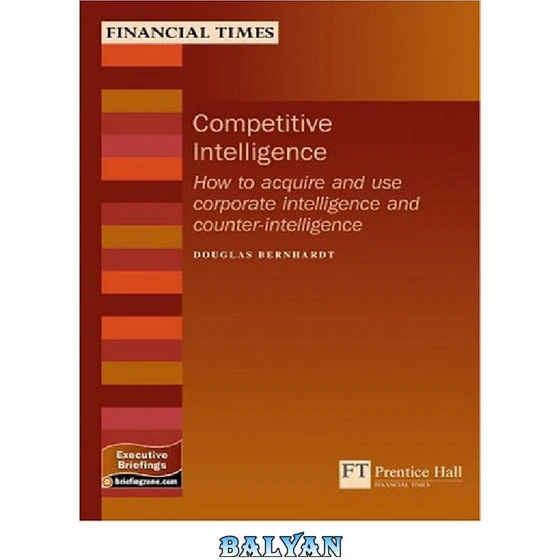 خرید و قیمت دانلود کتاب Competitive intelligence: how to acquire and ...