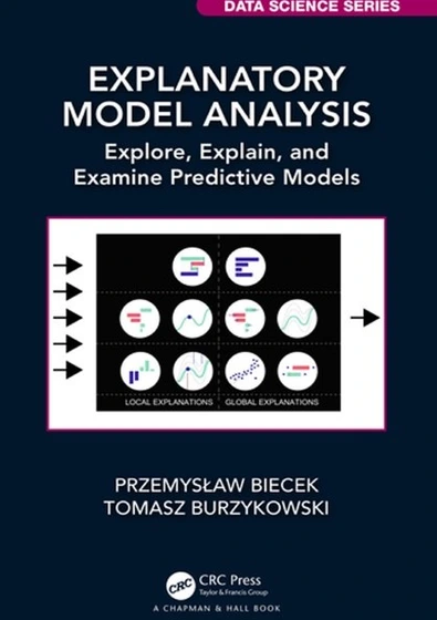 خرید و قیمت Explanatory Model Analysis: Explore, Explain, and Examine ...