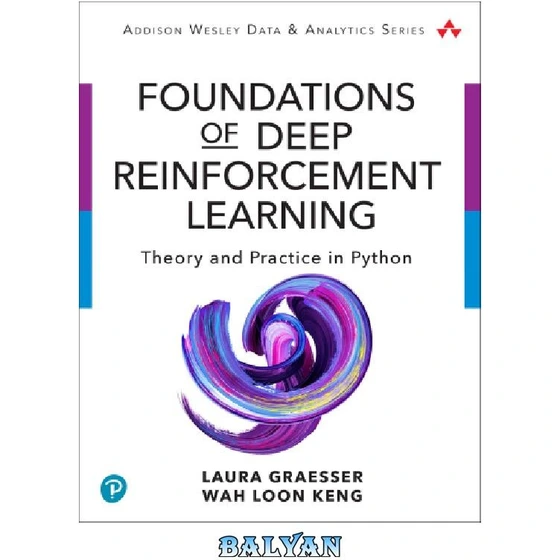 خرید و قیمت دانلود کتاب Foundations of Deep Reinforcement Learning: Theory and Practice in ...