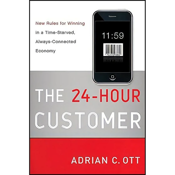 خرید و قیمت کتاب The 24-Hour Customer اثر Adrian C. Ott انتشارات Harper Business | ترب