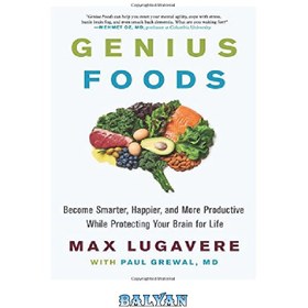 خرید و قیمت دانلود کتاب Genius Foods: Become Smarter, Happier, and More ...