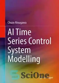 خرید و قیمت دانلود کتاب AI Time Series Control System Modelling - مدل سازی سیستم کنترل سری های ...