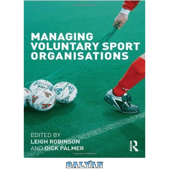 خرید و قیمت دانلود کتاب Managing Voluntary Sport Organisations | ترب