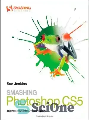 خرید و قیمت دانلود کتاب Smashing Photoshop CS5: 100 Professional ...
